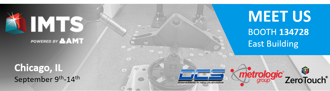 See Complete Quality at IMTS 2024 with DCS, Metrologic, ZeroTouch